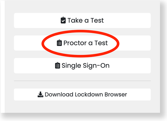 Proctor an Eligibility-Based Administration